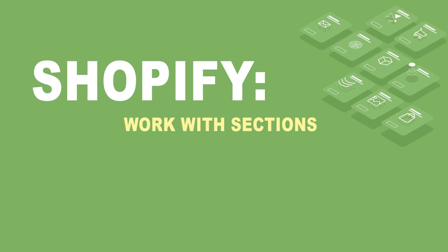 Frontend for Shopify - work with sections | Front End Developer Shopify ...