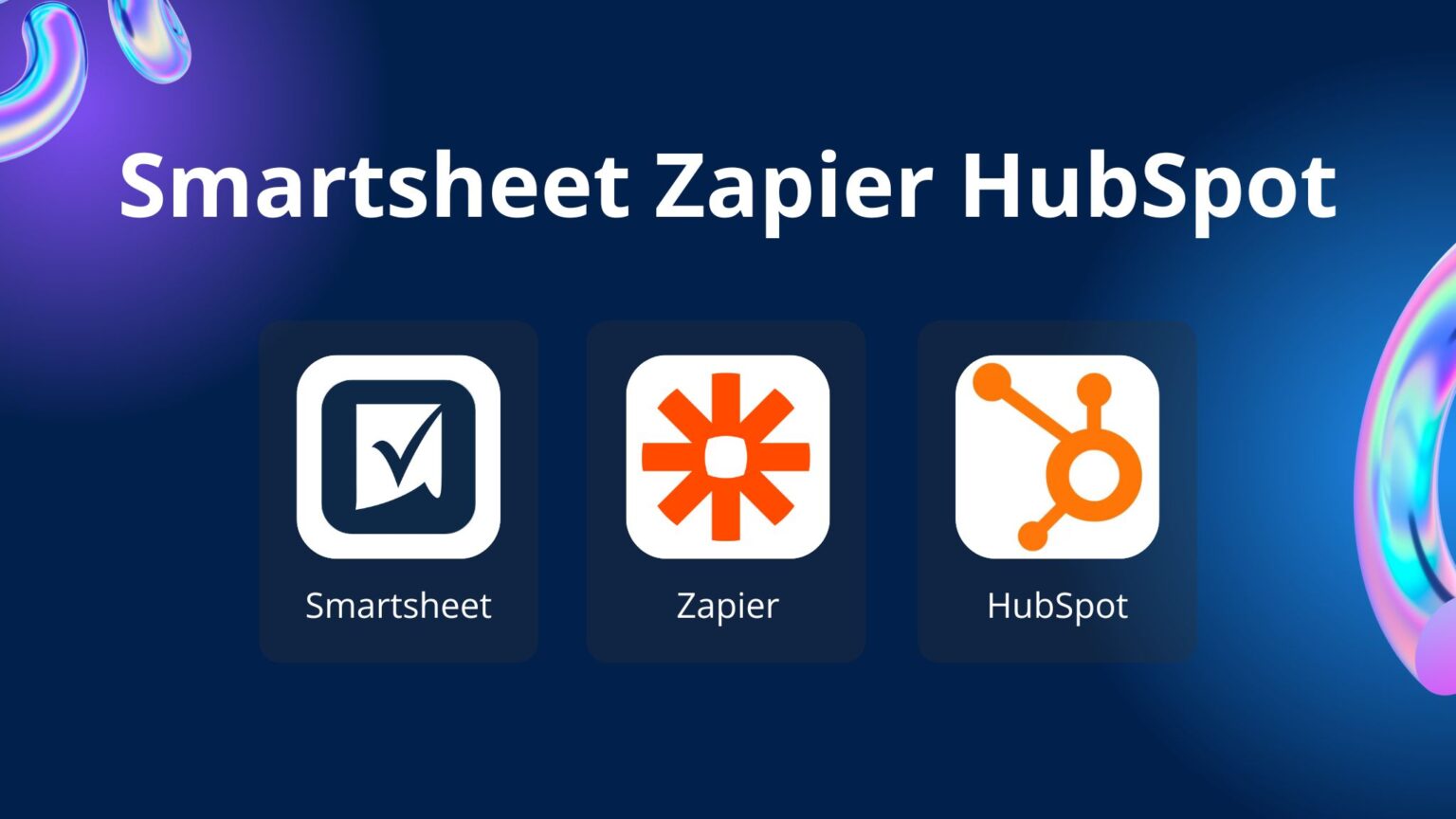 How to integrate HubSpot – Smartsheet bundle using Zapier?